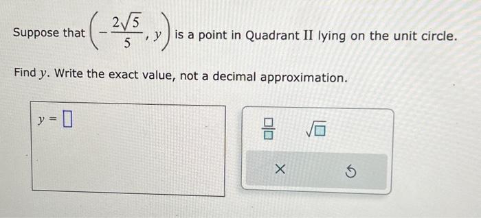 Solved Suppose that (−525,y) is a point in Quadrant II lying | Chegg.com