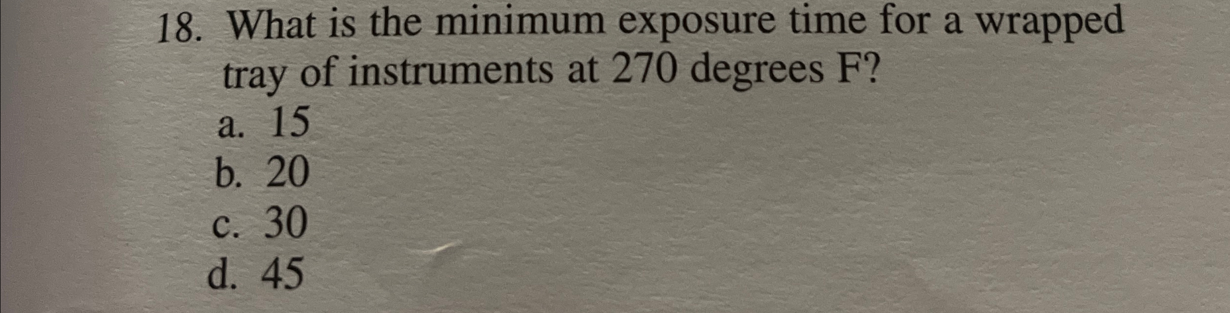 What is the minimum exposure time for a wrapped tray | Chegg.com