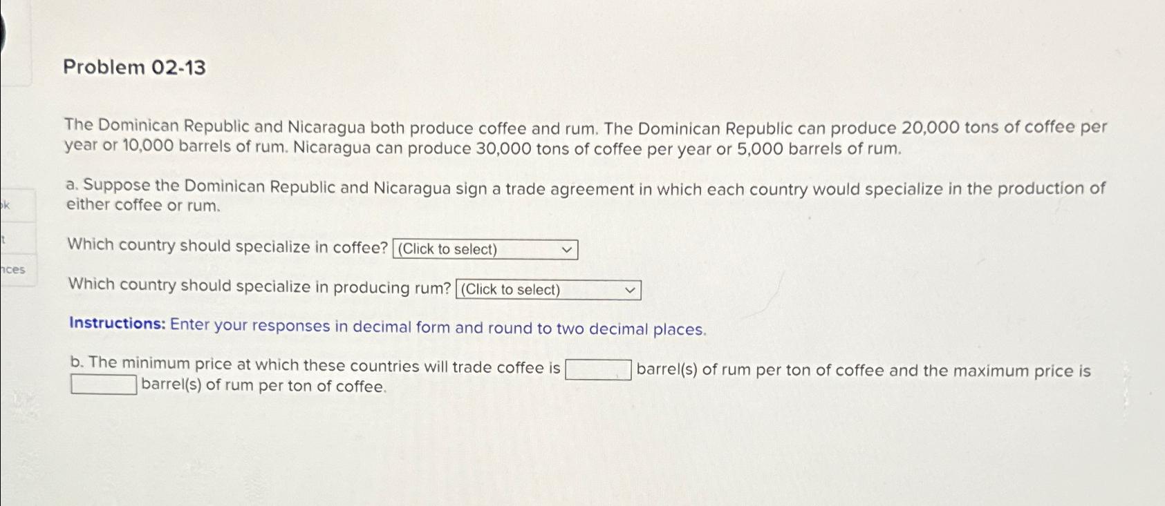 Solved Problem 02-13The Dominican Republic and Nicaragua | Chegg.com