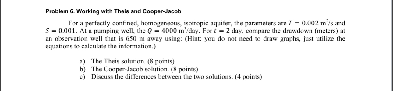 Solved Problem 6. ﻿Working with Theis and Cooper-JacobFor a | Chegg.com