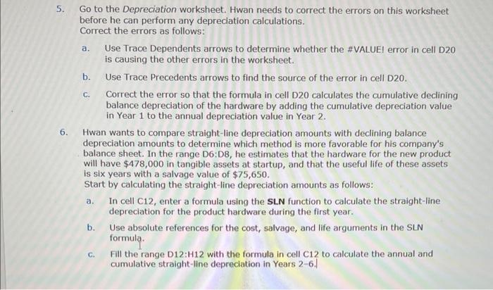 Solved 5 Go To The Depreciation Worksheet Hwan Needs To