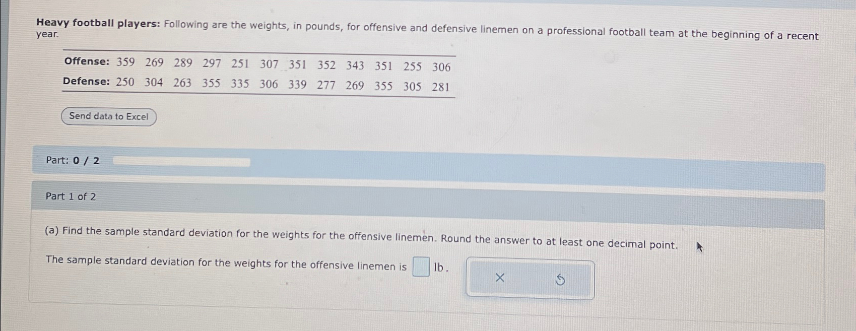 Solved Heavy football players: Following are the weights, in | Chegg.com