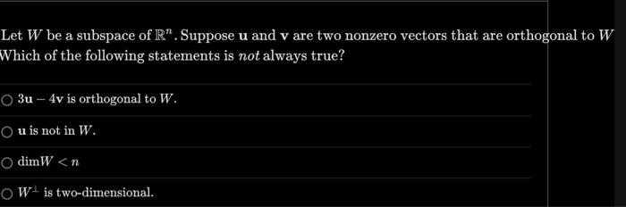 Solved Let W be a subspace of Rn. Suppose u and v are two | Chegg.com