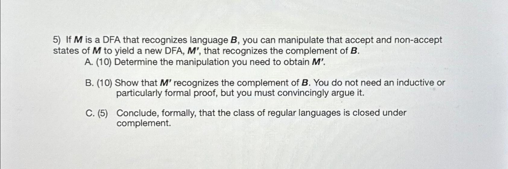 Solved If M ﻿is a DFA that recognizes language B, ﻿you can | Chegg.com