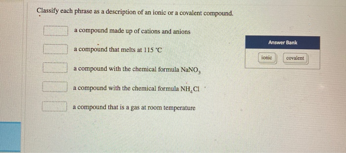 Solved Classify each phrase as a description of an ionic or | Chegg.com