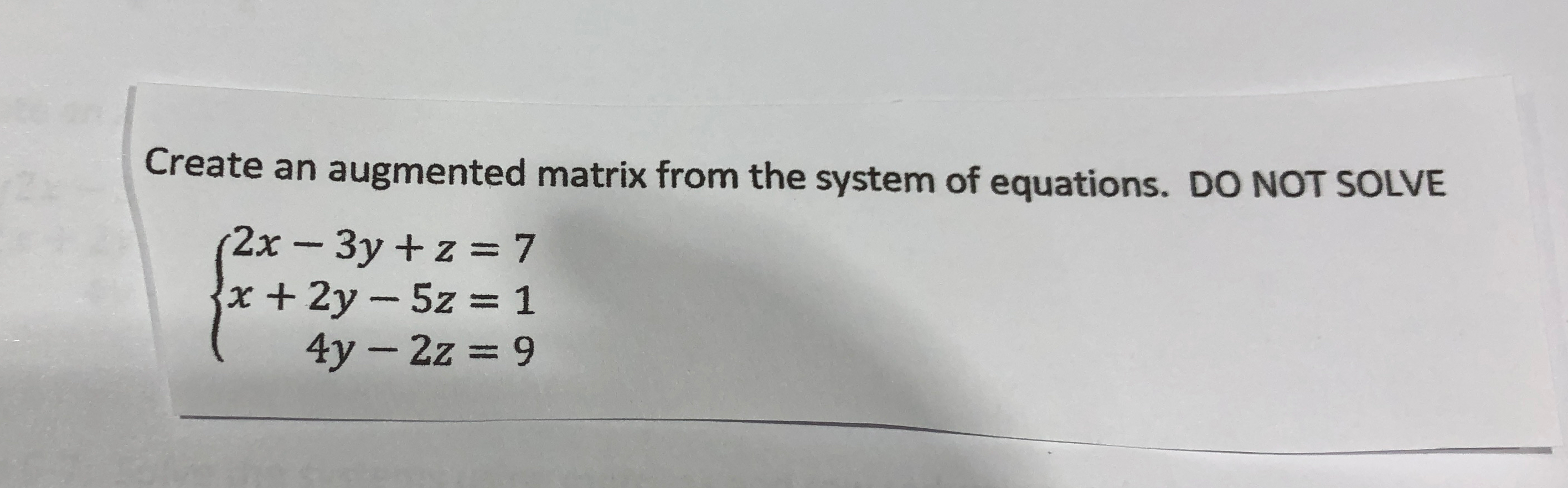 Solved Create an augmented matrix from the system of | Chegg.com