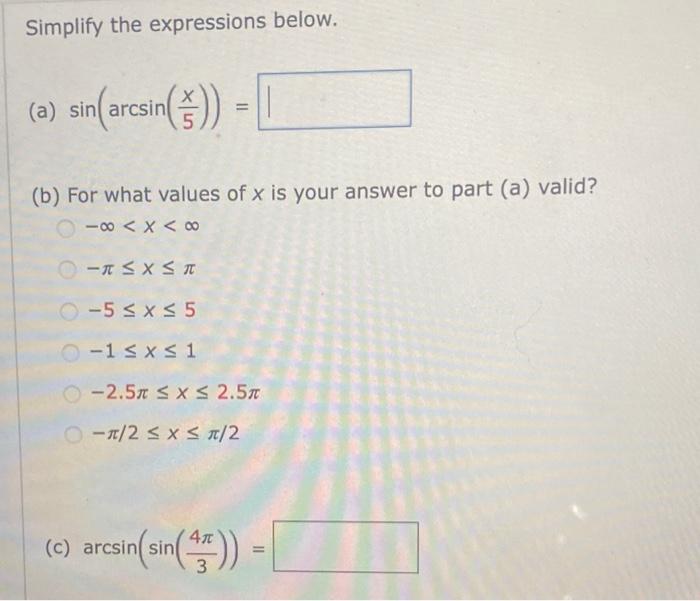 Solved Simplify the expressions below. (a) sin(arcsin(5x))= | Chegg.com