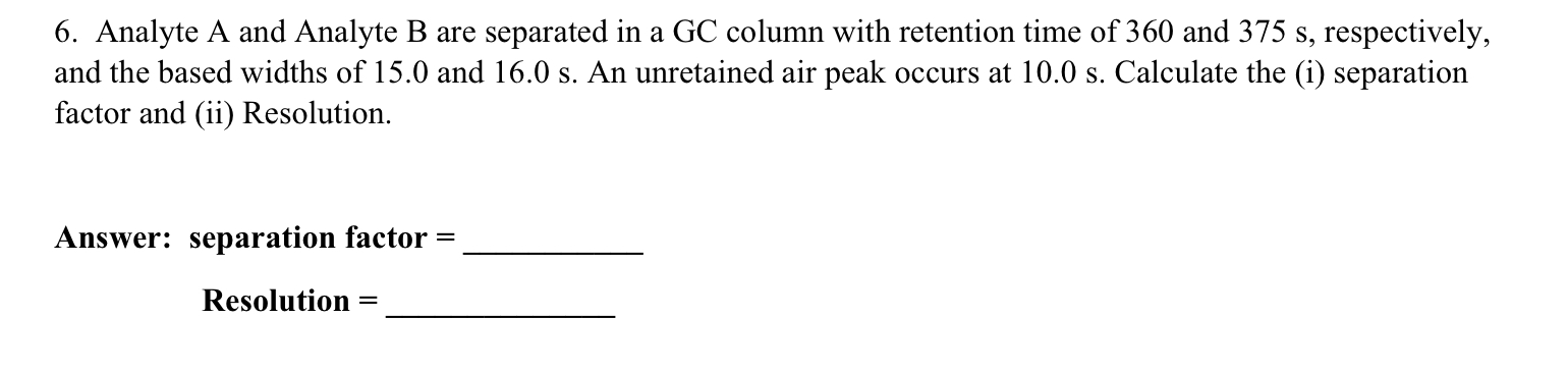 Solved Analyte A and Analyte B are separated in a GC column | Chegg.com