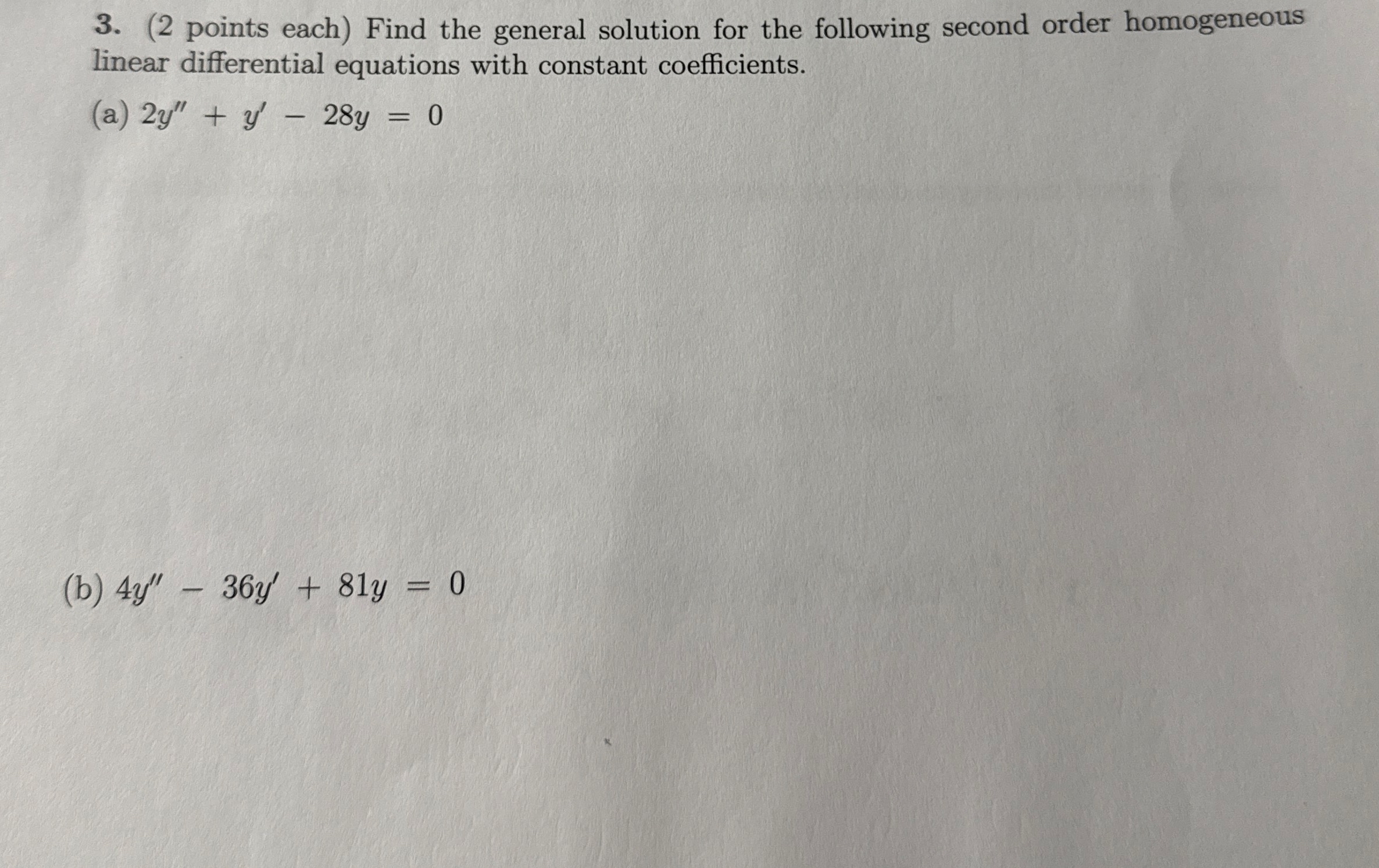 Solved (2 ﻿points each) ﻿Find the general solution for the | Chegg.com