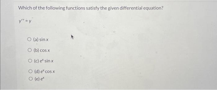 Solved Which of the following functions satisfy the given | Chegg.com