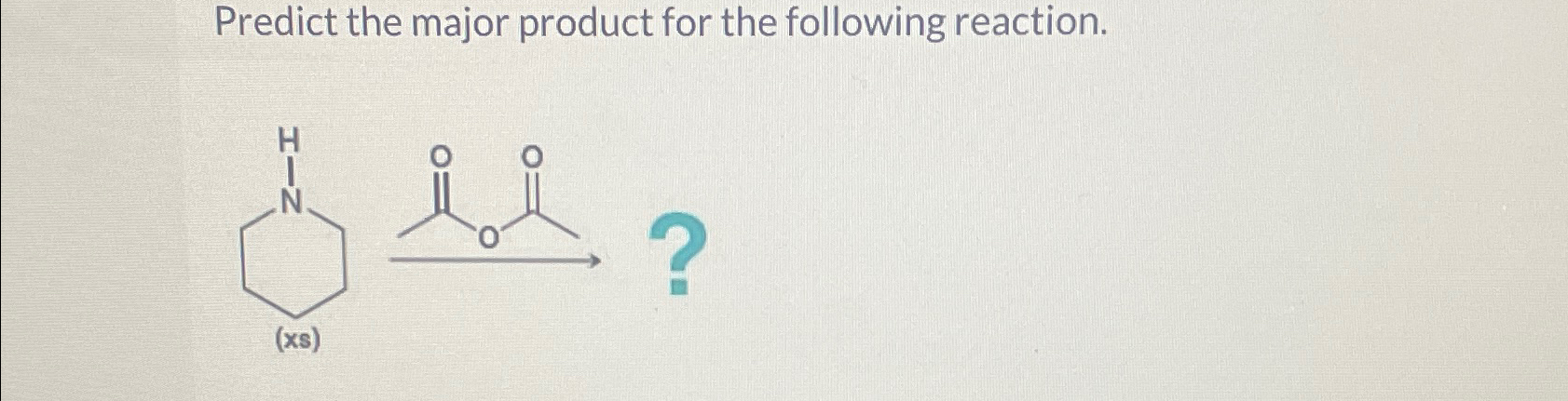 Solved Predict the major product for the following reaction. | Chegg.com
