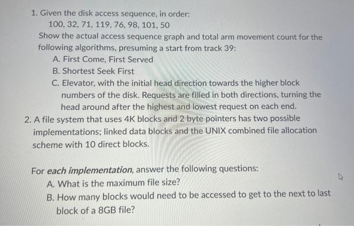 Solved 1. Given the disk access sequence, in order: | Chegg.com