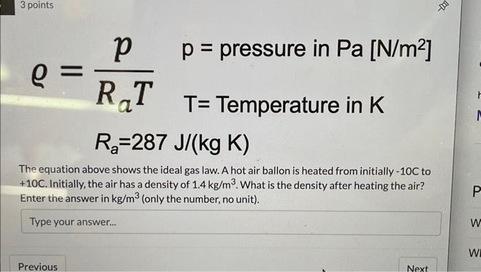 Solved ϱ=RaTpp= pressure in Pa[N/m2]Ra=287 T/J/(kgK) The | Chegg.com