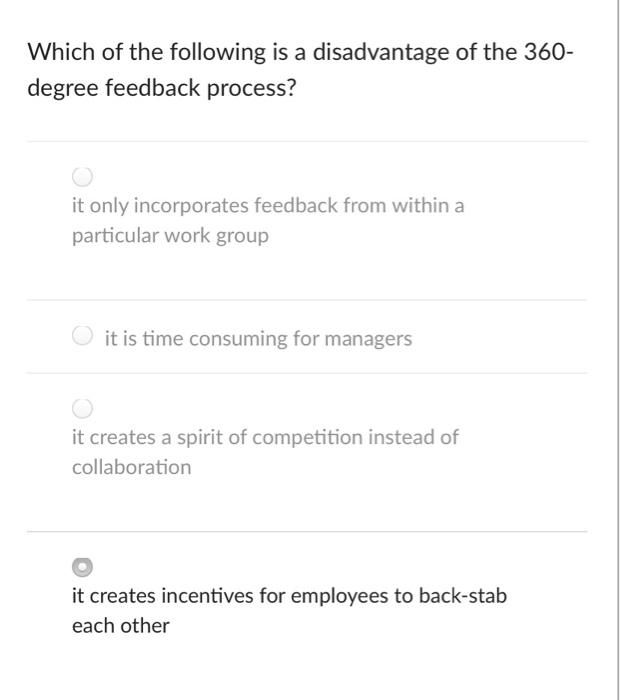 Solved Which of the following is a disadvantage of the 360- | Chegg.com