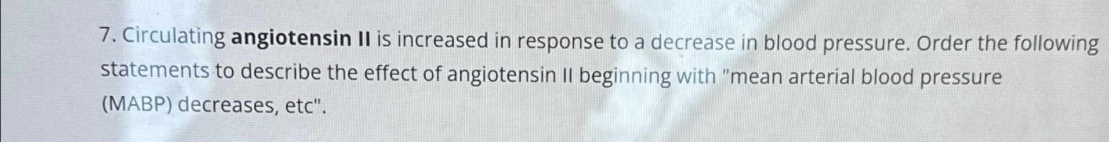 Solved Circulating angiotensin II is increased in response | Chegg.com