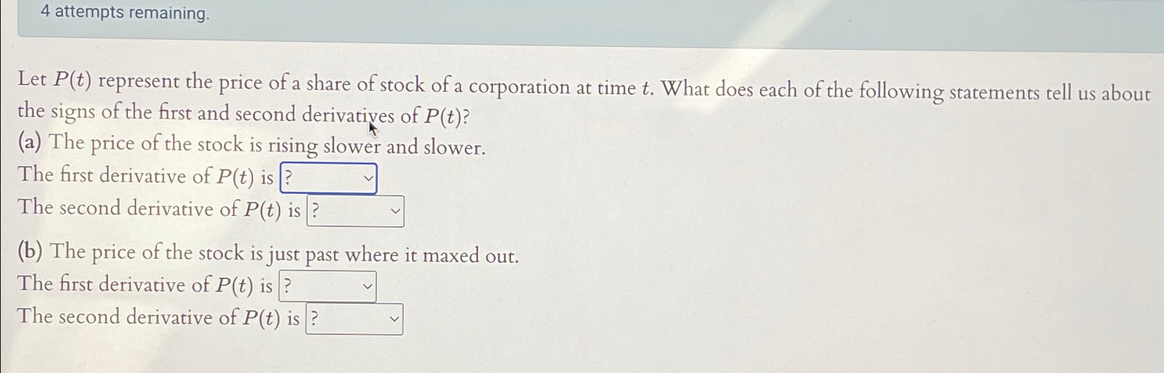 Solved 4 ﻿attempts remaining.Let P(t) ﻿represent the price | Chegg.com