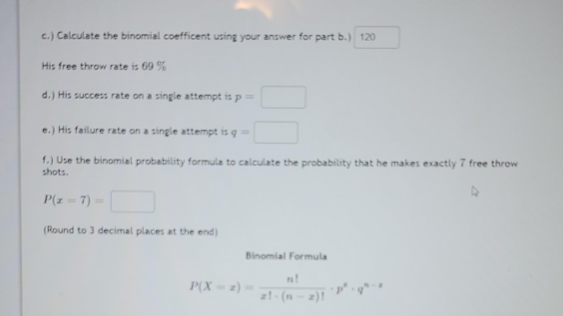 Solved c.) Calculate the binomial coefficent using your | Chegg.com