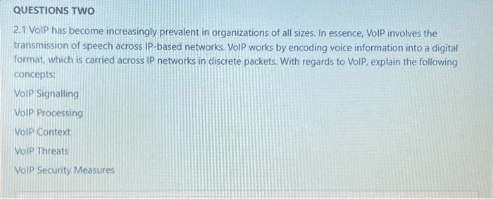 Solved 2.1 VolP has become increasingly prevalent in | Chegg.com