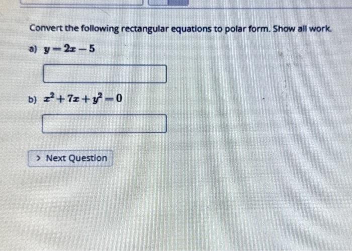 Solved Convert the following rectangular equations to polar | Chegg.com