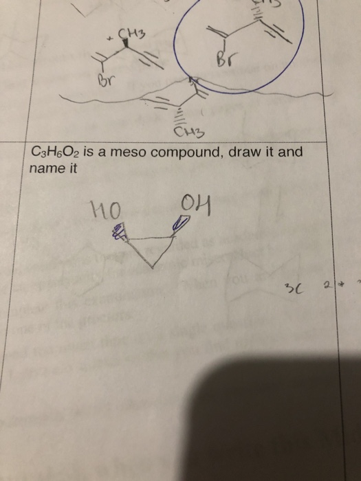Solved C3H6O2 is a meso compound, draw it and name it 40 ОИ | Chegg.com