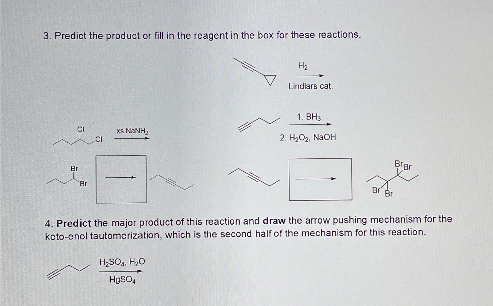 Solved Predict the product or fill in the reagent in the box | Chegg.com