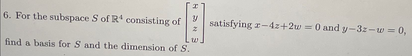 Solved For the subspace S ﻿of R4 ﻿consisting of [xyzw] | Chegg.com