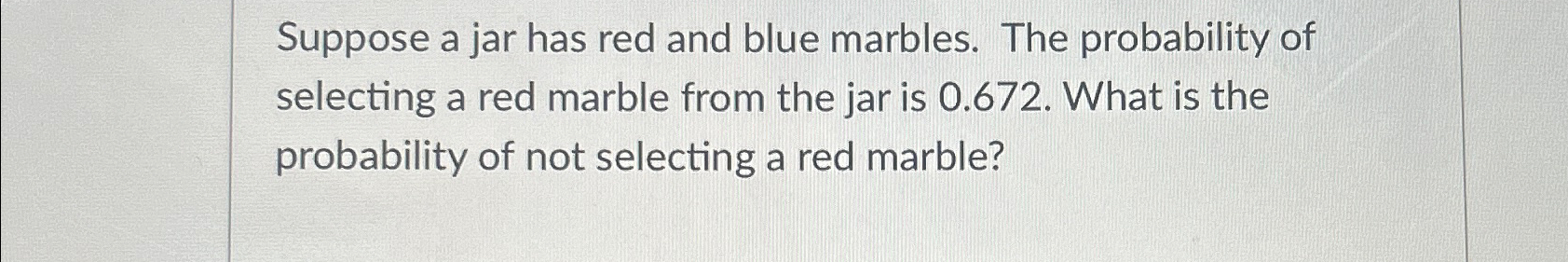 Solved Suppose a jar has red and blue marbles. The | Chegg.com