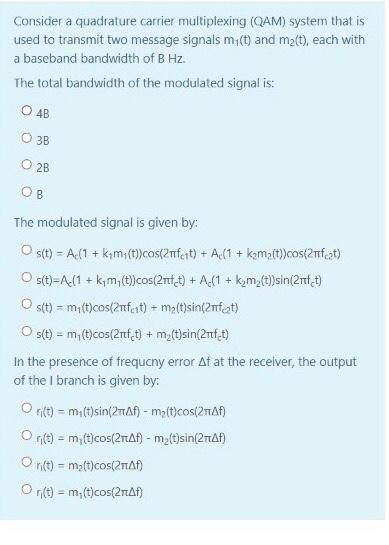 Solved Consider a quadrature carrier multiplexing (QAM) | Chegg.com Solved Consider a quadrature carrier multiplexing (QAM) | Chegg.com