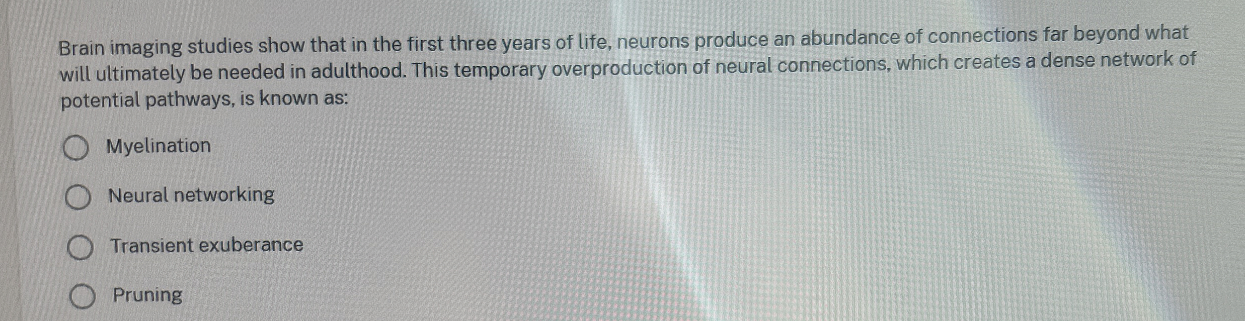 Solved Brain imaging studies show that in the first three | Chegg.com
