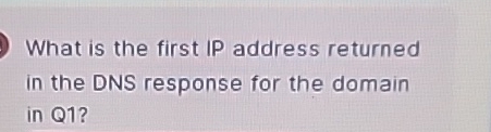 What is the first IP address returned in the DNS | Chegg.com