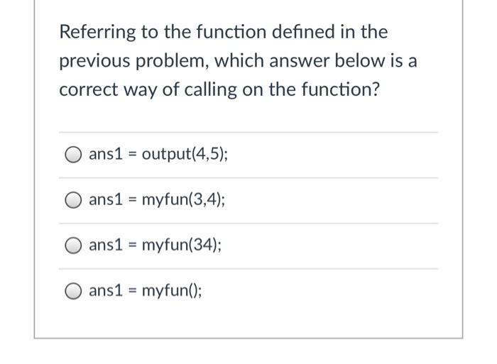 Solved Consider the following function: function output = my | Chegg.com
