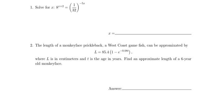 Solved 1. Solve for x:8x+2=(321)−5x x= 2. The length of a | Chegg.com