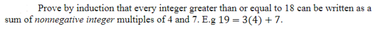 Solved Prove by ﻿induction that every integer greater than | Chegg.com