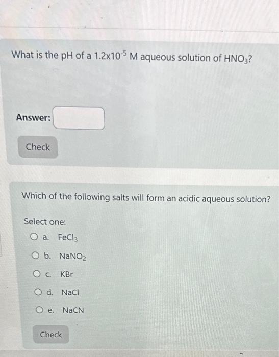 Solved What is the pH of a 1.2×10−5M aqueous solution of | Chegg.com