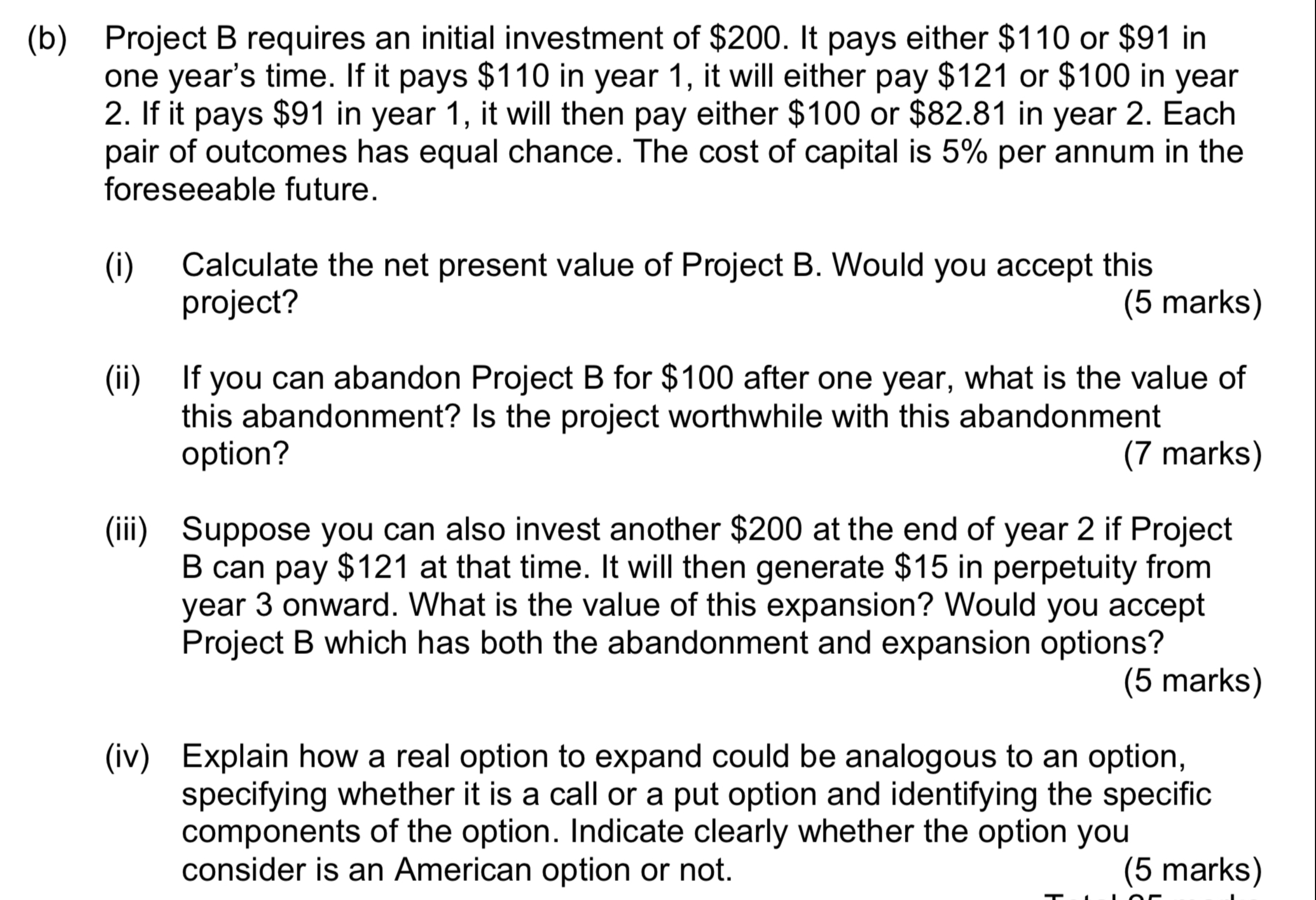 Solved (b) ﻿Project B ﻿requires an initial investment of | Chegg.com