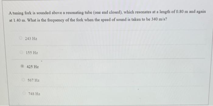 Solved A tuning fork is sounded above a resonating tube one | Chegg.com