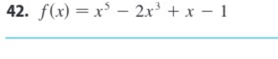 Solved f(x)=x5-2x3+x-1Find the dirivative and compare the | Chegg.com