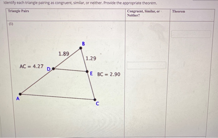 Solved Identify each triangle pairing as congruent, similar, | Chegg.com