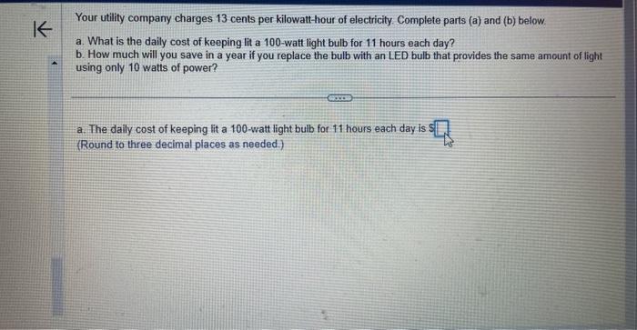 Solved Your utility company charges 13 cents per | Chegg.com