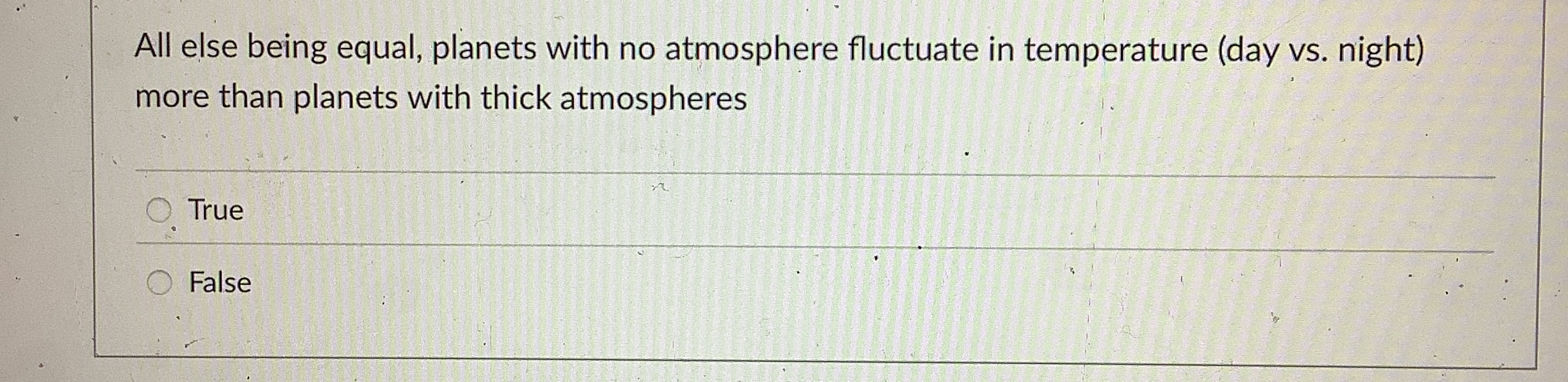 Solved All else being equal, planets with no atmosphere | Chegg.com