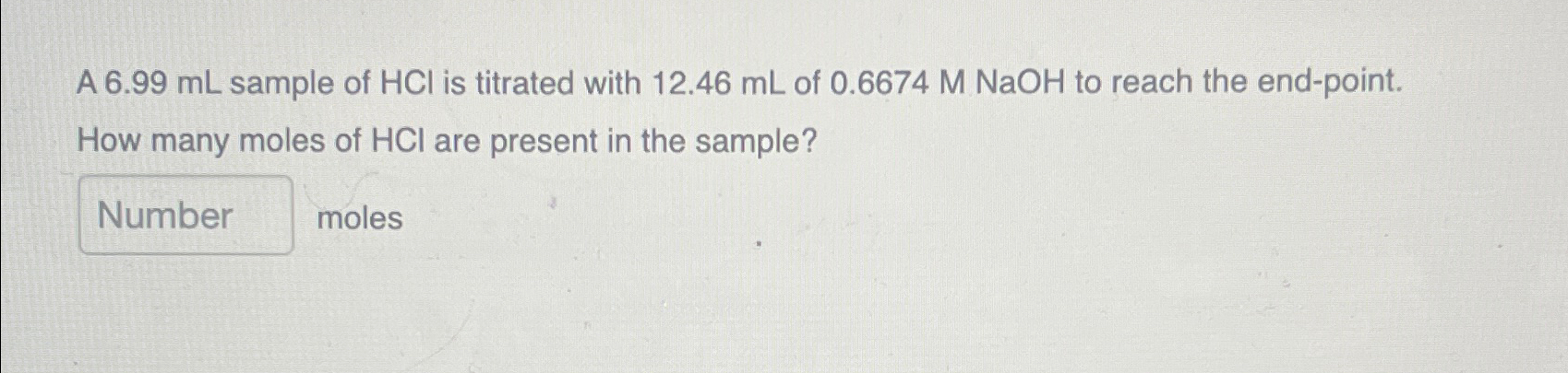 Solved A 6.99mL ﻿sample of HCl ﻿is titrated with 12.46mL ﻿of | Chegg.com