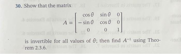 Solved 30. Show that the matrix 0 A = cos sino sin cos e 0 0 | Chegg.com