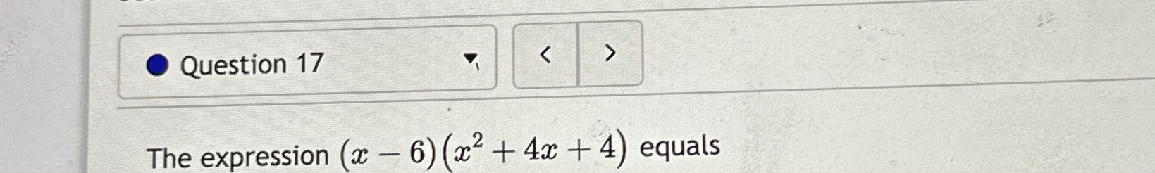 Solved The expression (x-6)(x2+4x+4) ﻿equals | Chegg.com