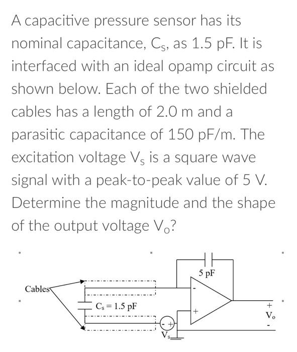 Solved A capacitive pressure sensor has its nominal | Chegg.com
