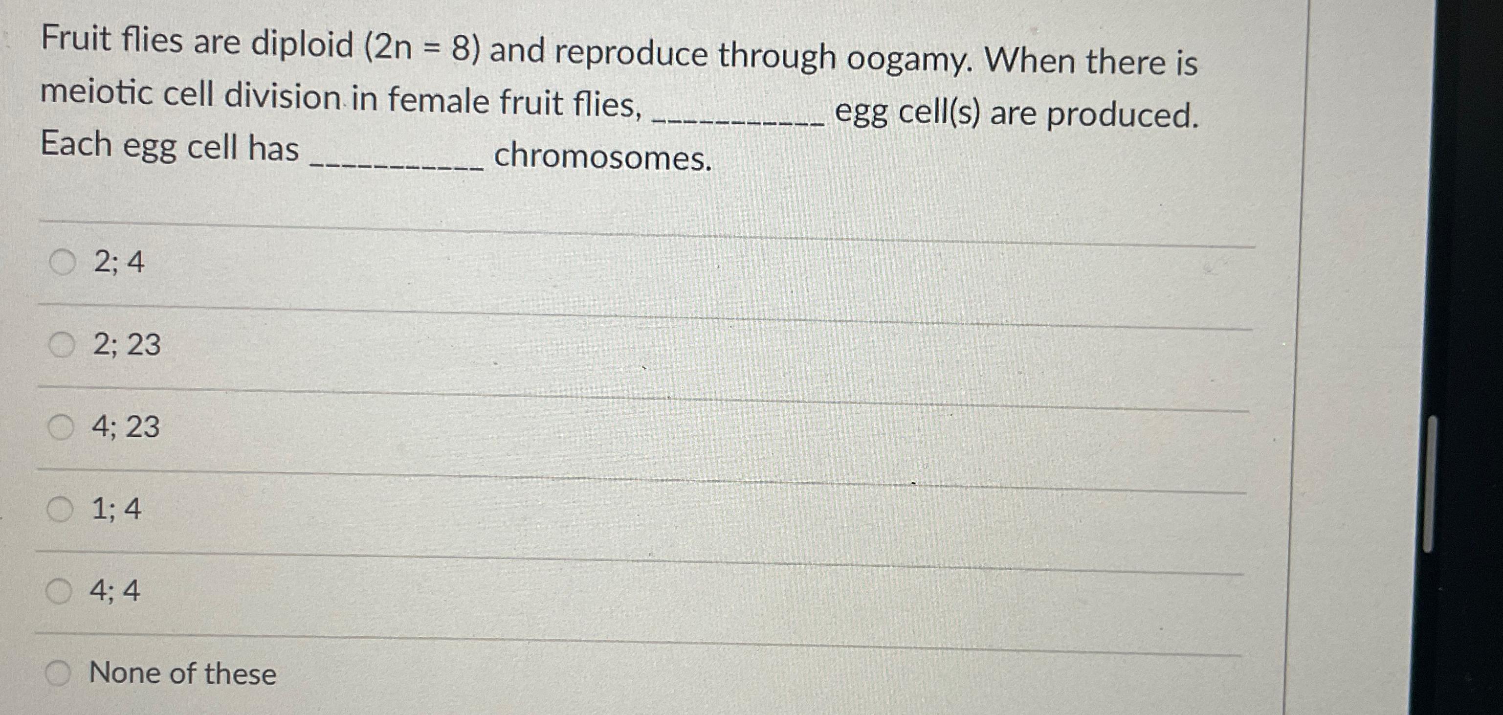 Solved Fruit flies are diploid )=(8 ﻿and reproduce through | Chegg.com