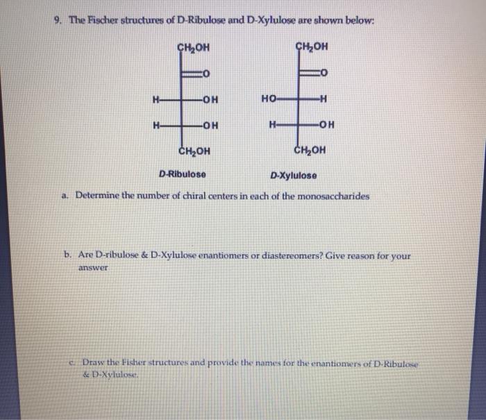 Solved 9. The Fischer structures of D-Ribulose and | Chegg.com
