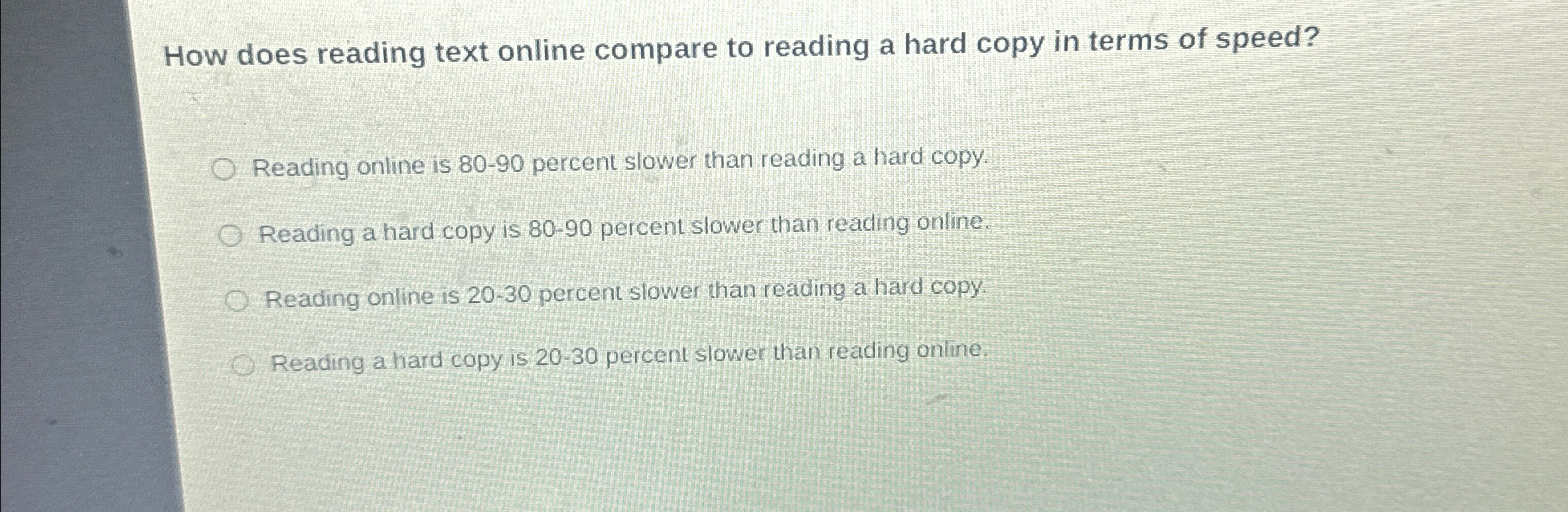 Solved How does reading text online compare to reading a | Chegg.com