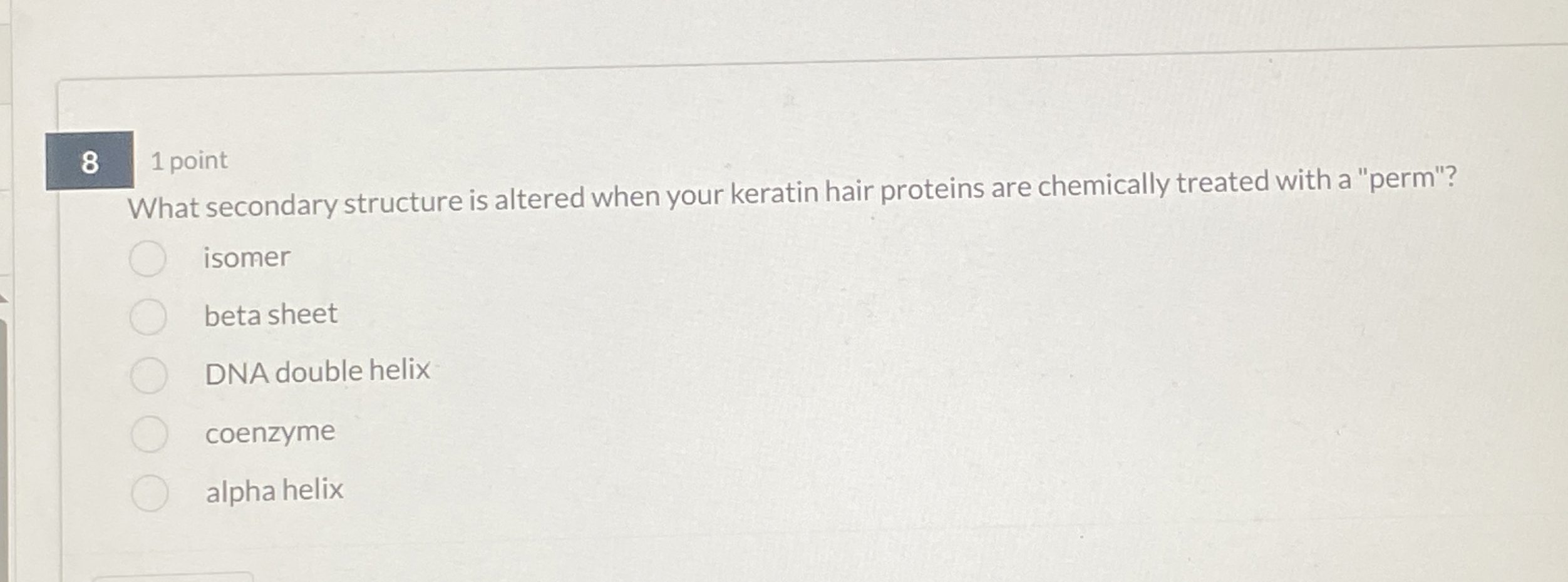 Solved 81 ﻿pointWhat secondary structure is altered when | Chegg.com
