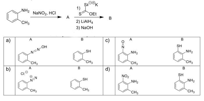 Solved 1) S: NH2 NaNO2, HCI A B -CH₃ SOET 2) LiAIHA 3) NaOH | Chegg.com