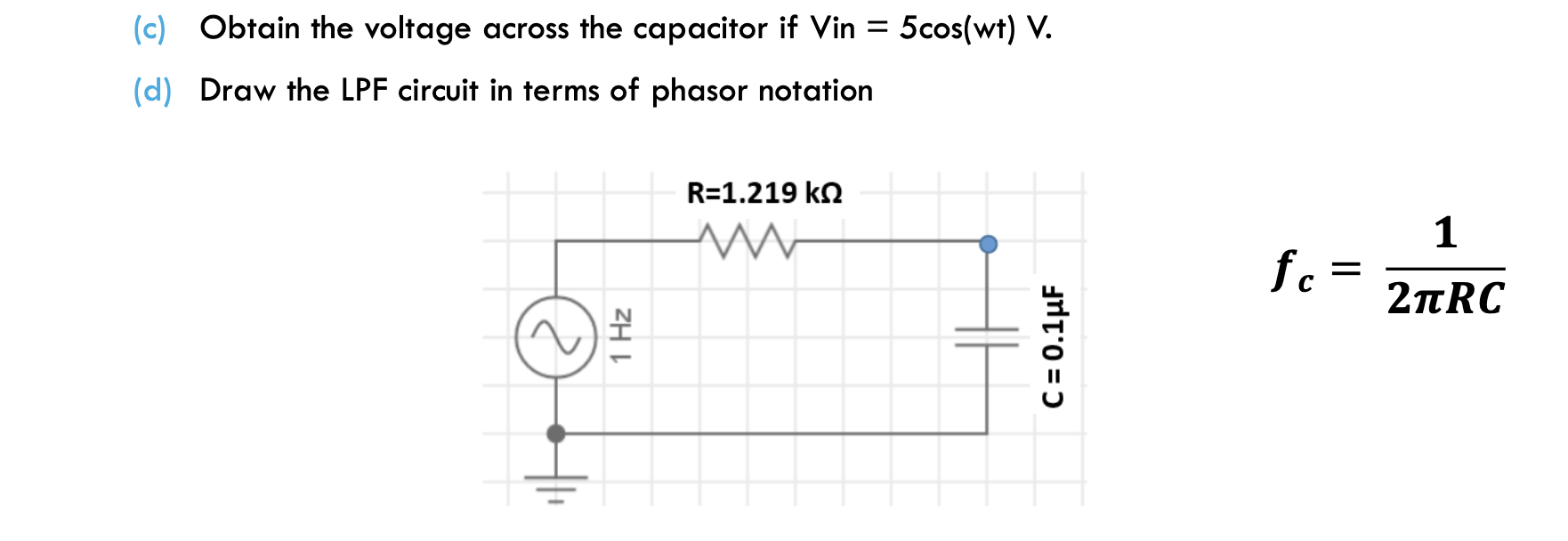 Solved (c) ﻿Obtain the voltage across the capacitor if V ﻿in | Chegg.com